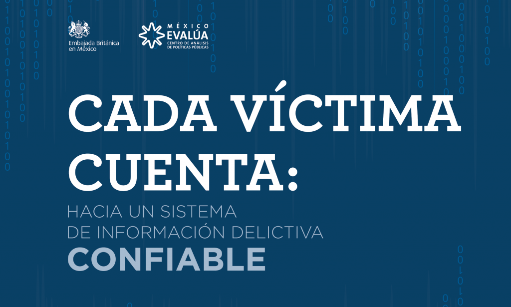 Cada Víctima Cuenta Hacia Un Sistema De Información Delictiva
